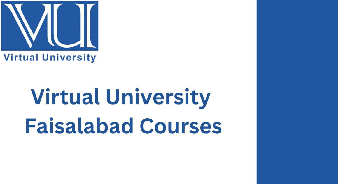Virtual University Faisalabad Courses