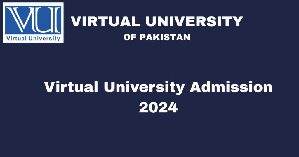 Virtual University Admission 2024