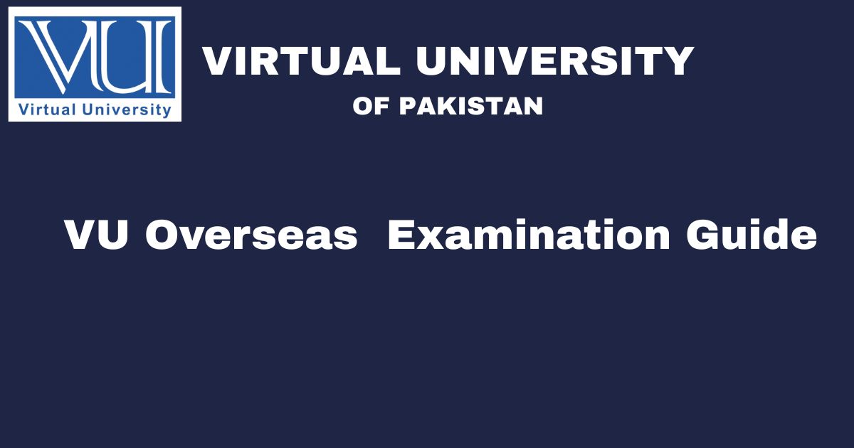 VU Overseas Examination Guide